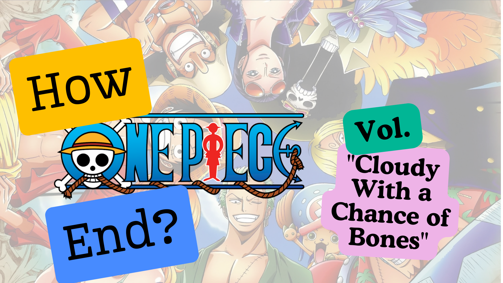 How Did the Vol. "Cloudy With a Chance of Bones" of One Piece Manga End ...